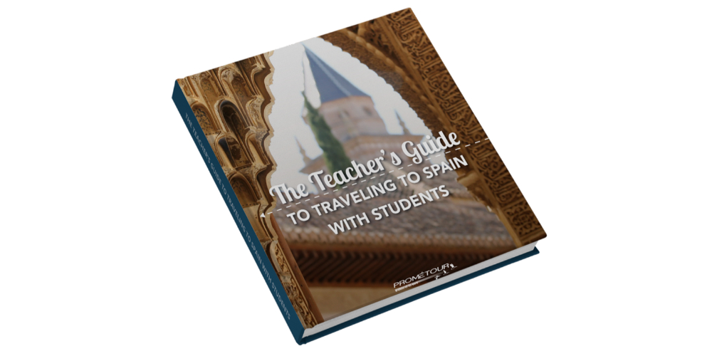 Teacher's Guide to Traveling to Spain with Students